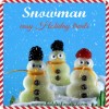 Fruit Snowman Desserts – Edible Crafts