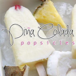 Pina Colada Popsicles – Edible Crafts