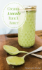 Creamy Avocado Ranch Sauce – Edible Crafts