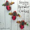 Singing Reindeer Cookies – Edible Crafts